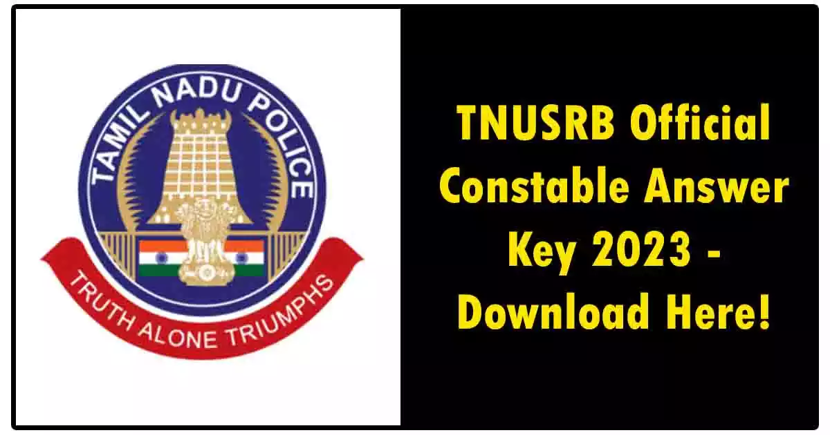 TNUSRB Official Constable Answer Key 2023 - Download Here!